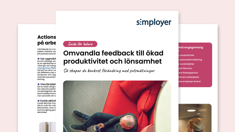 Omvandla feedback till ökad produktivitet och lönsamhet